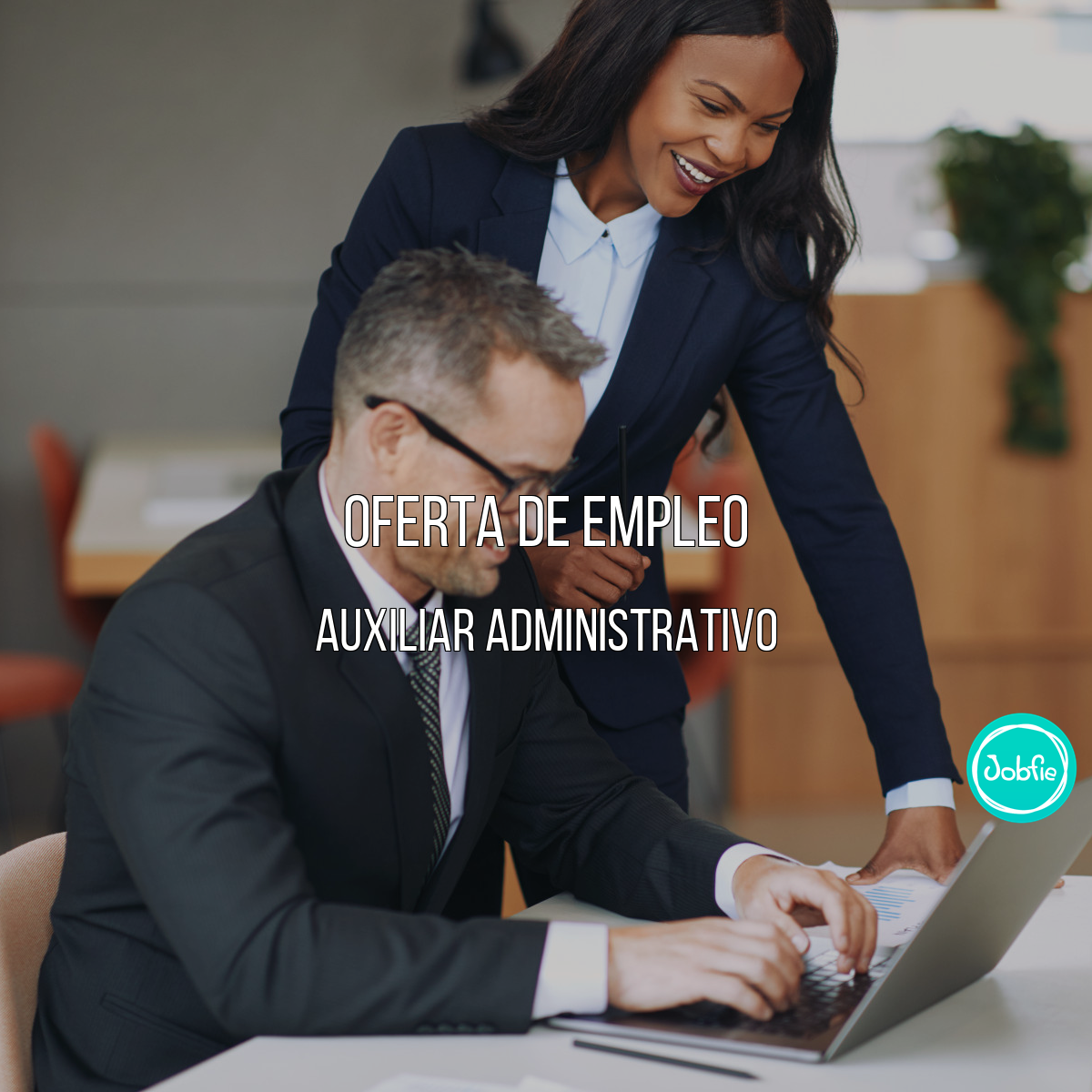 AUXILIAR ADMINISTRATIVO - Oferta de trabajo